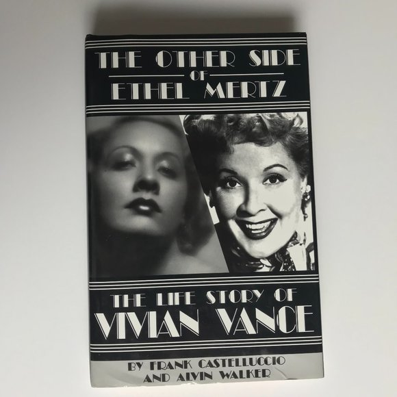 Other | The Other Side Of Ethel Mertz The Life Story Of Vivian Vance ...